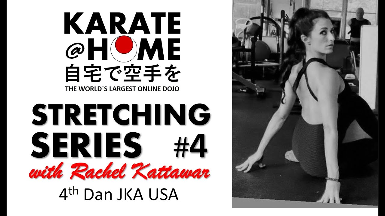 Karate@Home Stretching Series #4 with Rachel Kattawar - YouTube