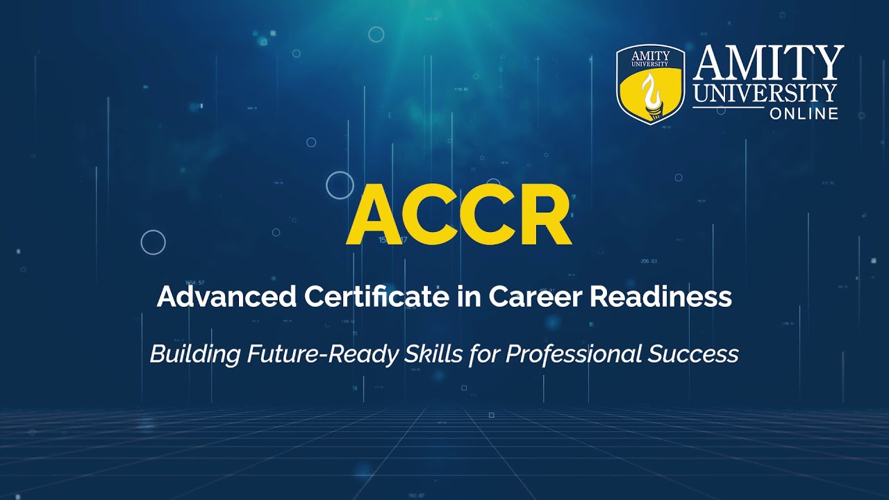 Advanced Certification in Career Readiness (ACCR) Program | Amity ...