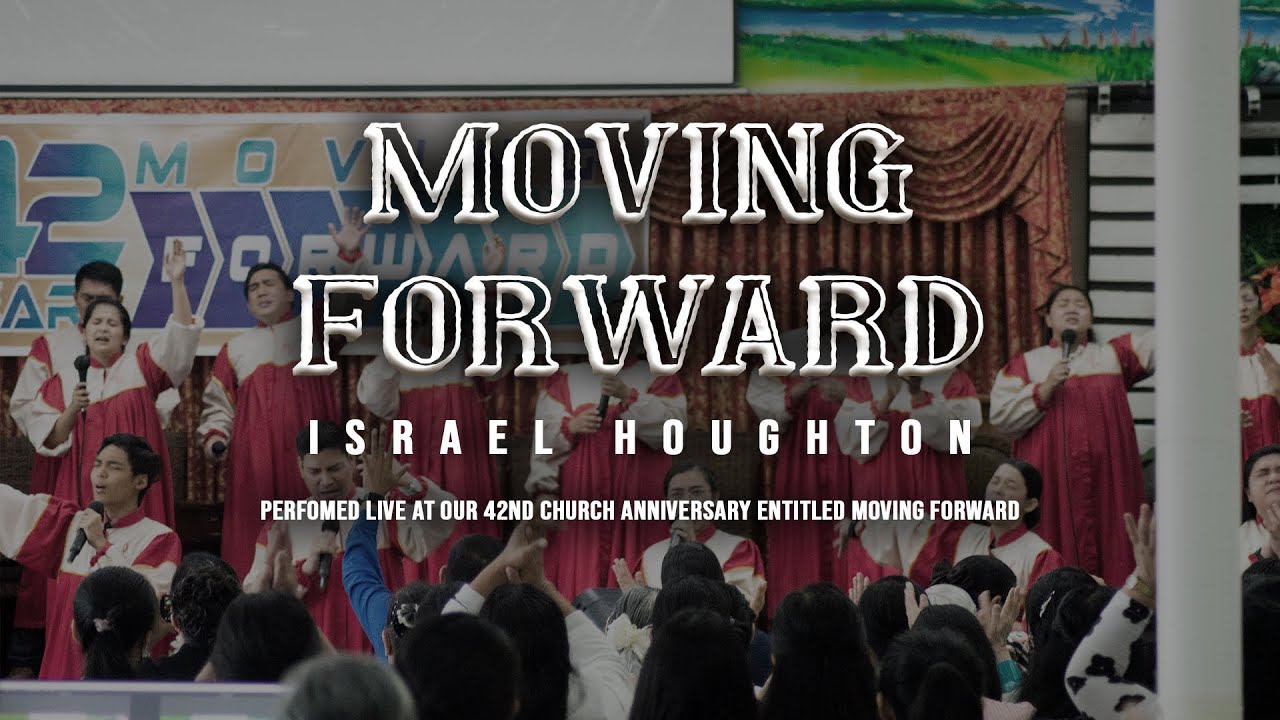 MOVING FORWARD || Israel Houghton || Church Choir Cover - YouTube