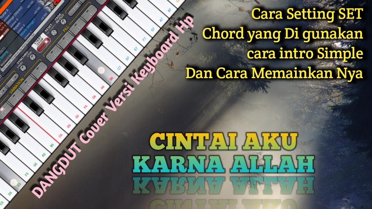 CARA SETTING SET + CHORD SIMPLE DAN CARA MEMAINKAN LAGU CINTAI AKU ...