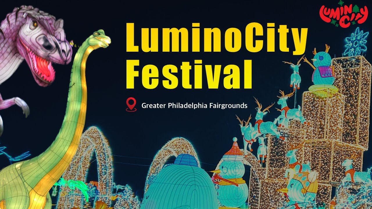 LuminoCity Festival: A Dazzling Wonderland at Greater Philadelphia ...