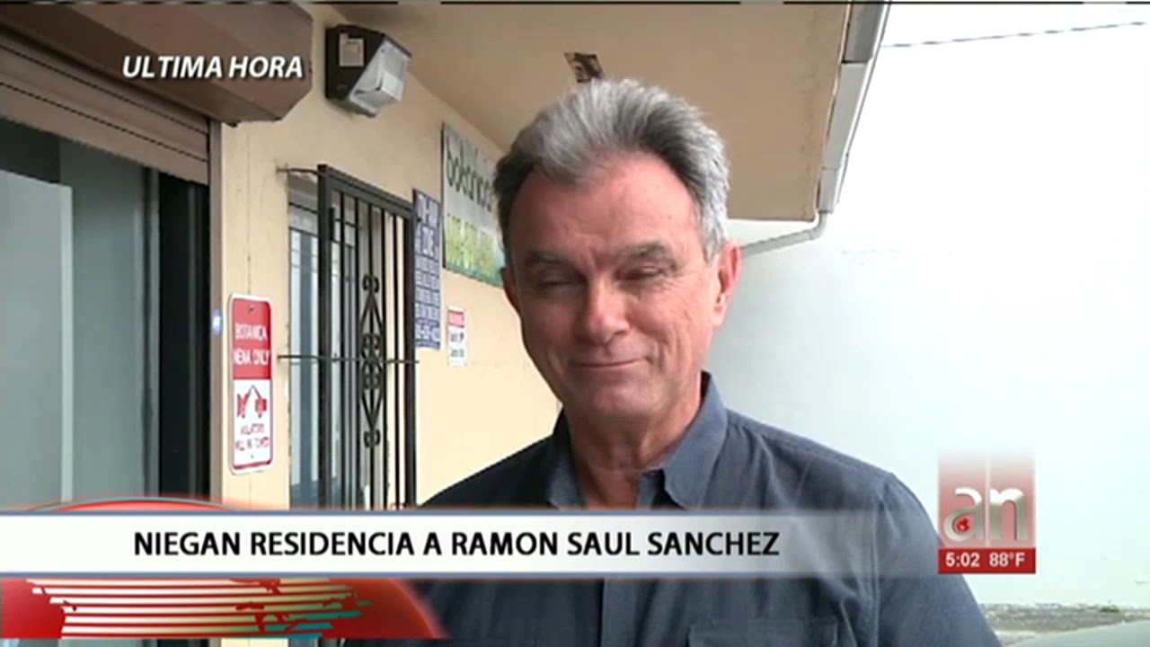 Niegan residencia en EEUU a Ramón Saúl Sánchez - YouTube