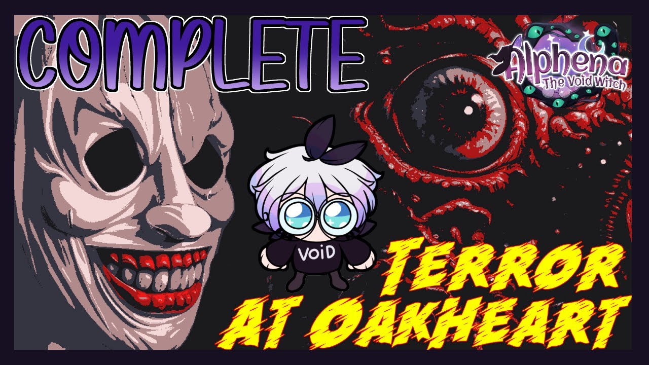 Alphena Plays TERROR AT OAKHEART (COMPLETE) - YouTube