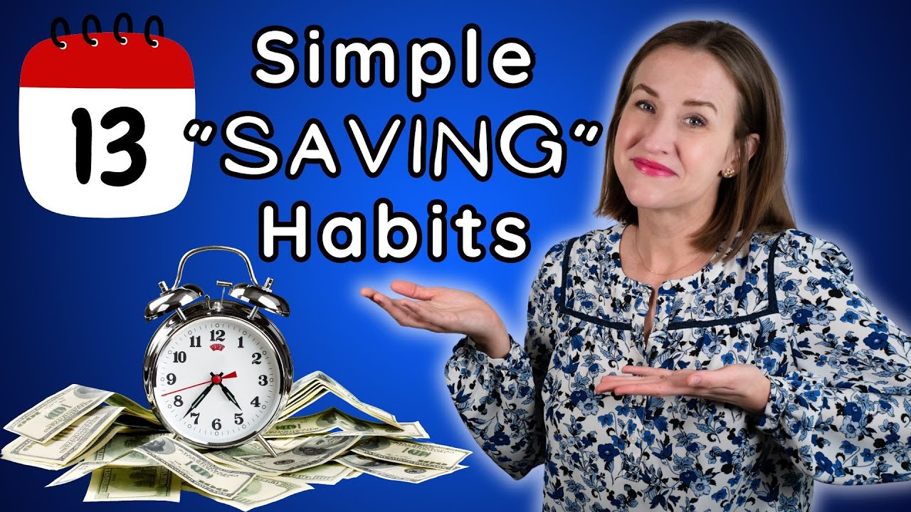 13 Simple Habits for Saving Money I Do Everyday - YouTube