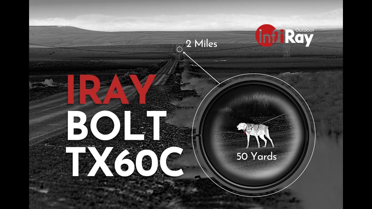 Iray BOLT TX60C Image Quality from 50 yards to 2 miles - YouTube