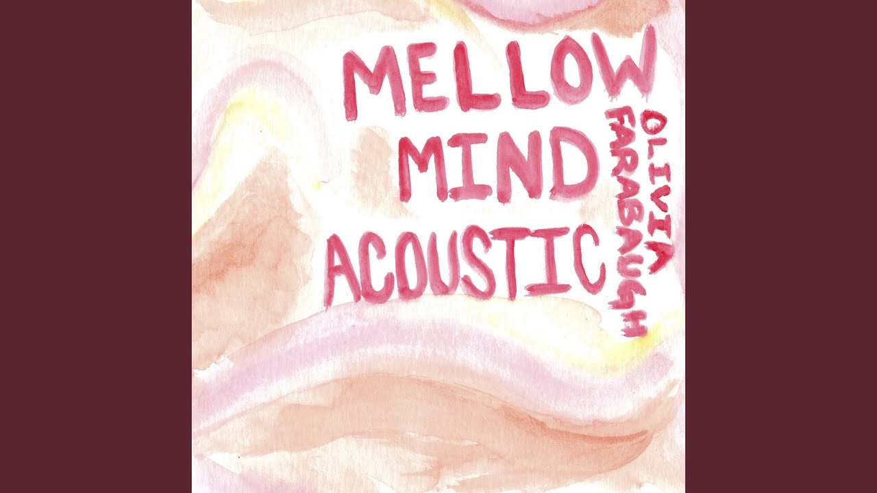 Mellow Mind (Acoustic) - YouTube