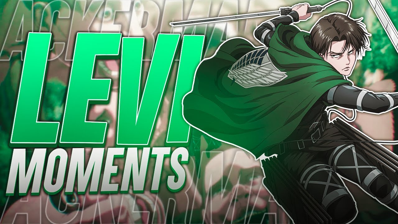 Best of Levi Ackerman Moments | Attack On Titan | #LeviAckerman #Levi # ...