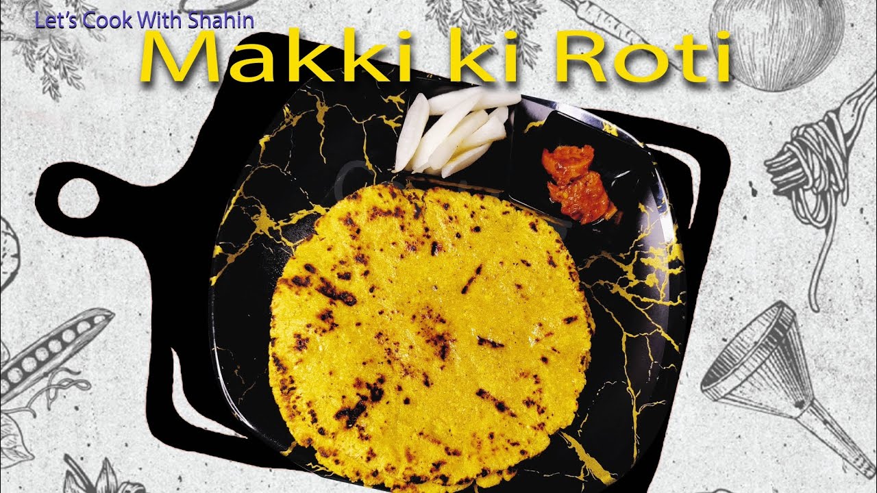 makki ki roti, makai ki roti, pure desi food, Punjabi recipe. - YouTube