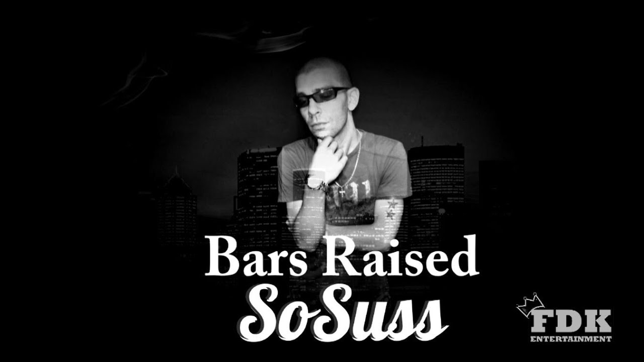 So Suss - Bars Raised - YouTube