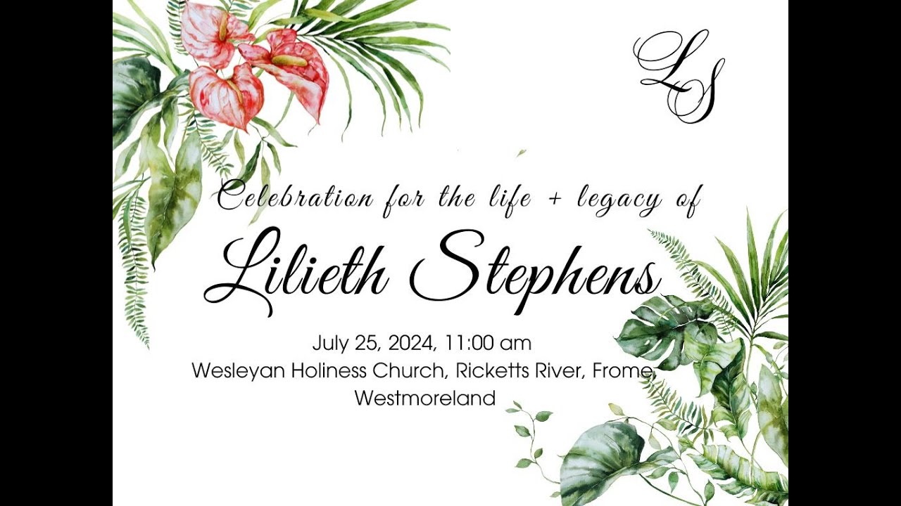 Celebration for the life & legacy of Lilieth Stephens - YouTube