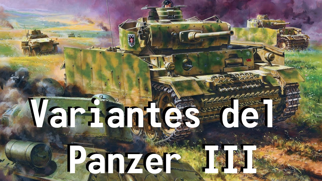 Panzer III: Cómo diferenciar sus variantes - YouTube