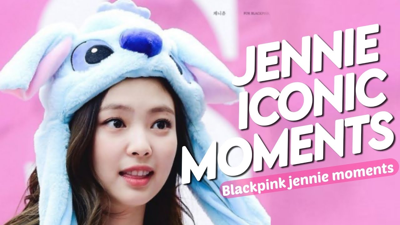 Blackpink Jennie Iconic Moments ( •ᴗ• ) - YouTube