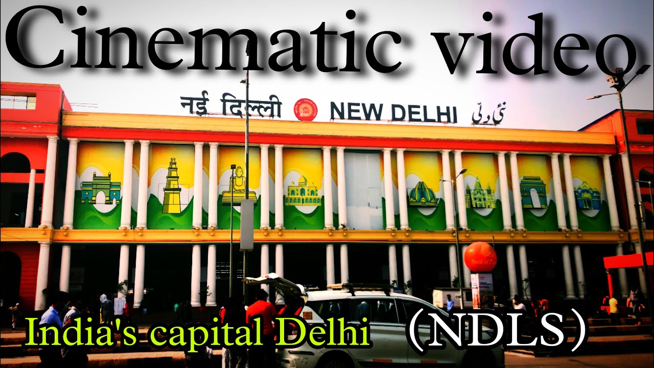 New Delhi Railway Station | Cinematic Video | NDLS | New Delhi | Ajmeri ...