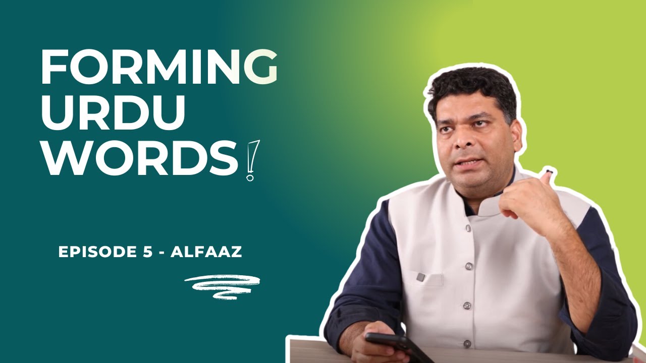 Forming Urdu Words - Easy Urdu for Beginners Episode 5 ALFAAZ - YouTube