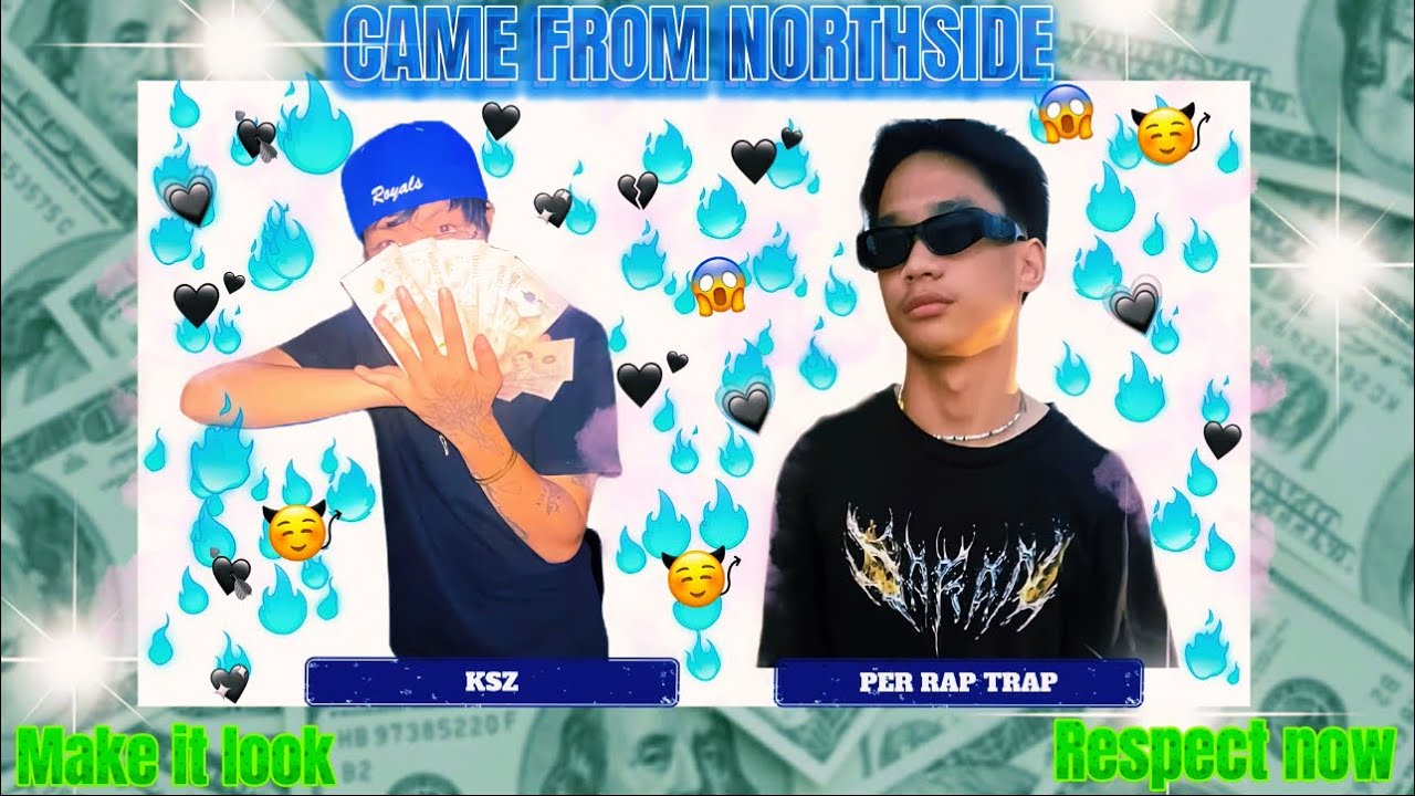 CAME FROM NORTHSIDE - KSZ FEAT. PER RAP TRAP - YouTube