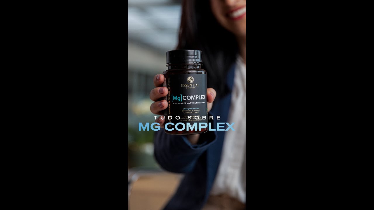 TUDO SOBRE [MG] COMPLEX | ESSENTIAL NUTRITION - YouTube