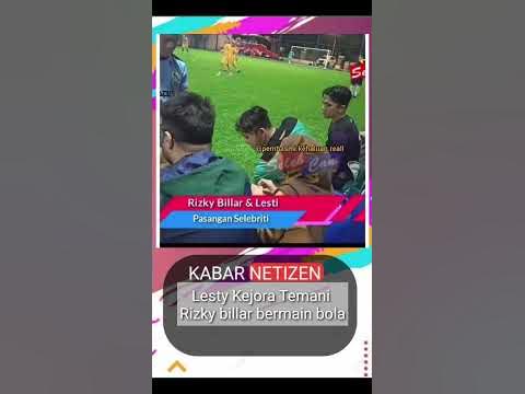 Lesti Kejora temani Rizky billar Bermain bola #shorts - YouTube