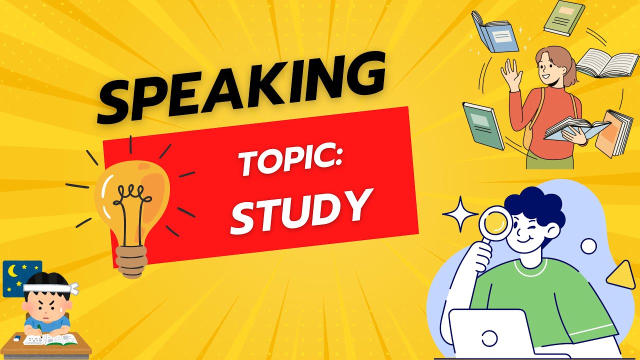 SPEAKING FOR TEENS - TOPIC: STUDY - YouTube