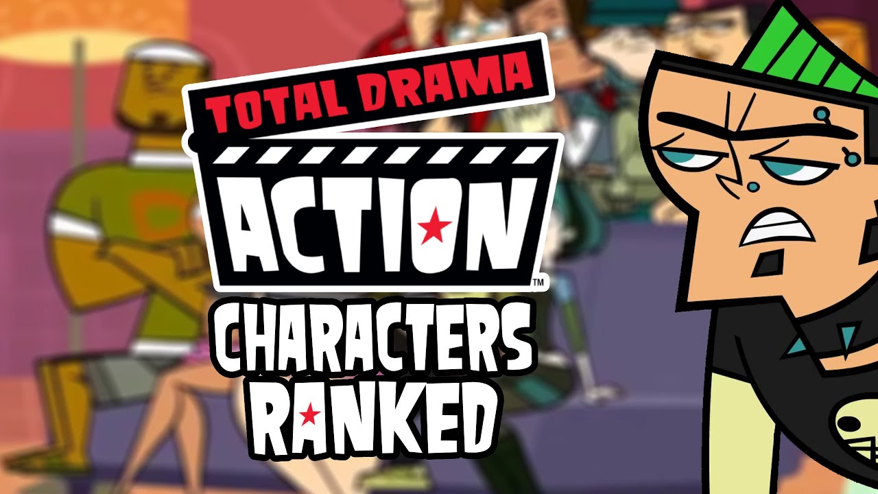 Total Drama Action Characters: RANKED - YouTube