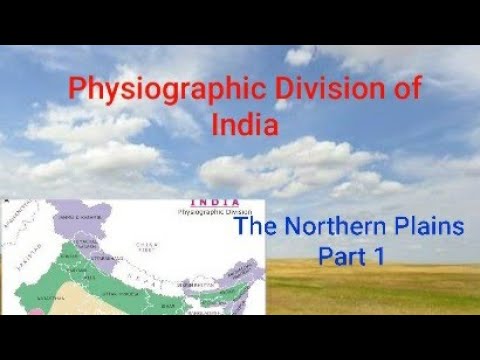 Physiographic division of India The Northern Plain Part 1 - YouTube