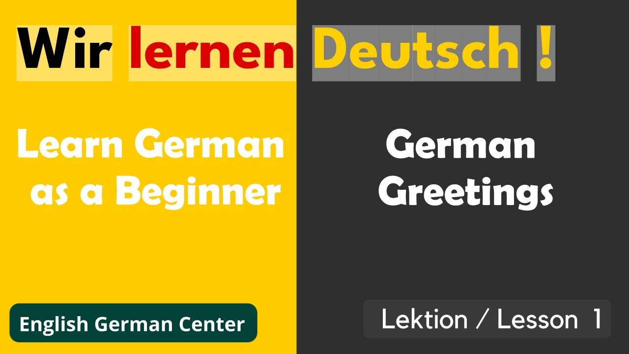German for Beginners (in English Medium) - Greetings Explained ! - YouTube