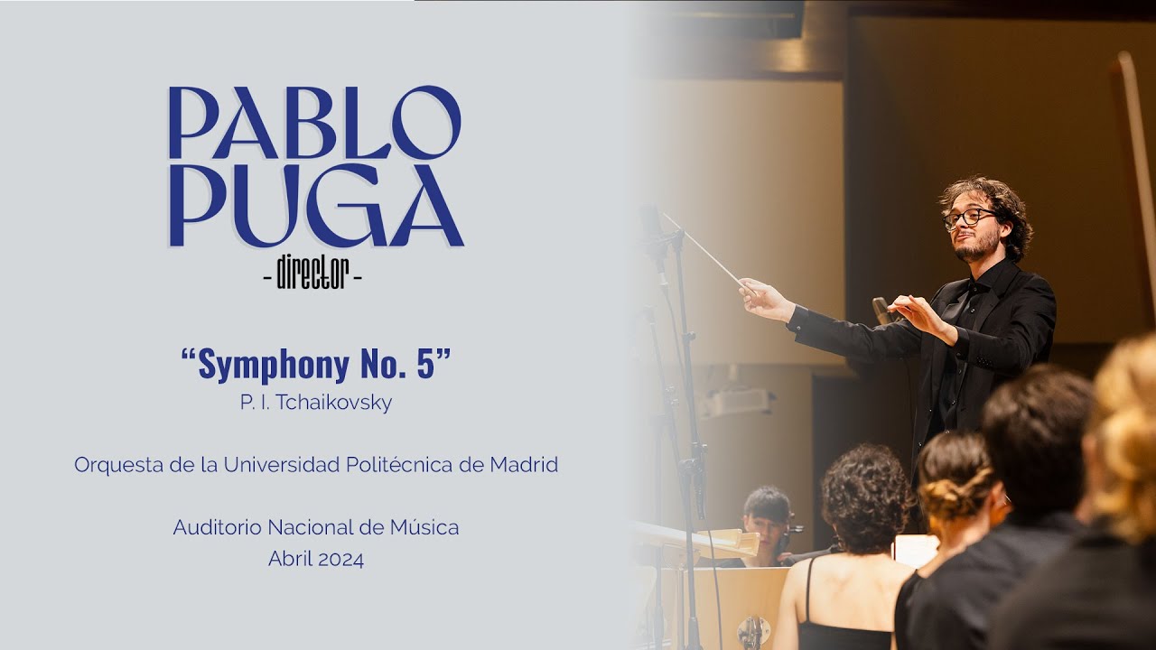 "Sinfonía No. 5" (P. I. Tchaikovsky) | Concierto (2024) - Pablo Puga ...