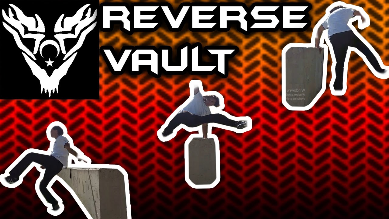 Nasıl Reverse Vault Yapılır? Türkçe Parkour Eğitimi #5 - YouTube