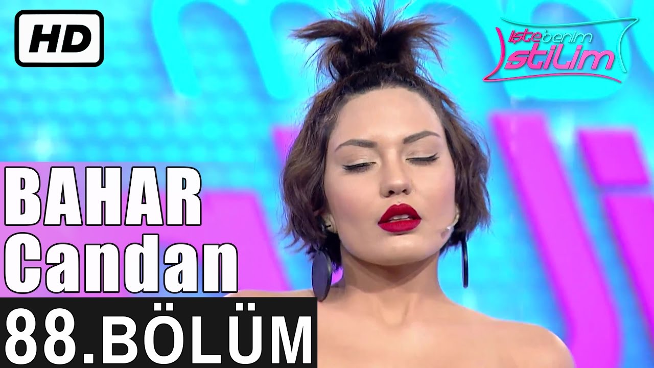 İşte Benim Stilim - Bahar Candan - 88. Bölüm 7. Sezon - YouTube