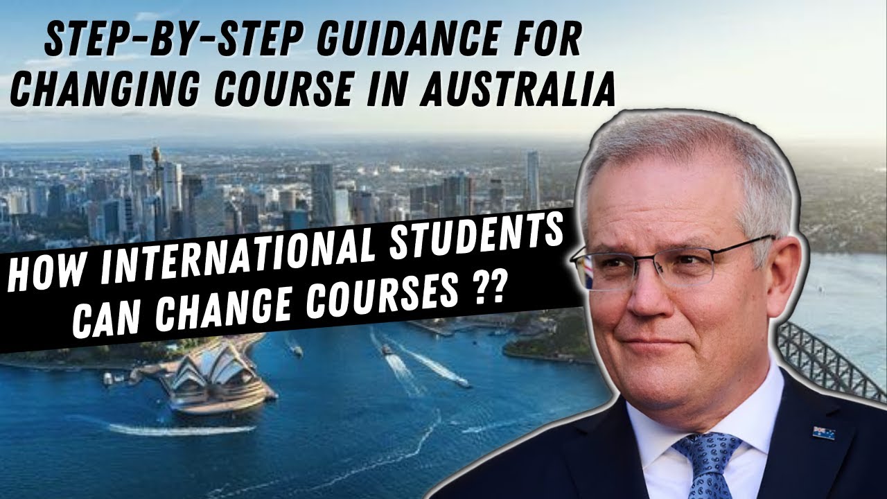 How To Change Courses In Australia Course Changing Process Of how-to-change-courses-in-australia-course-changing-process-of