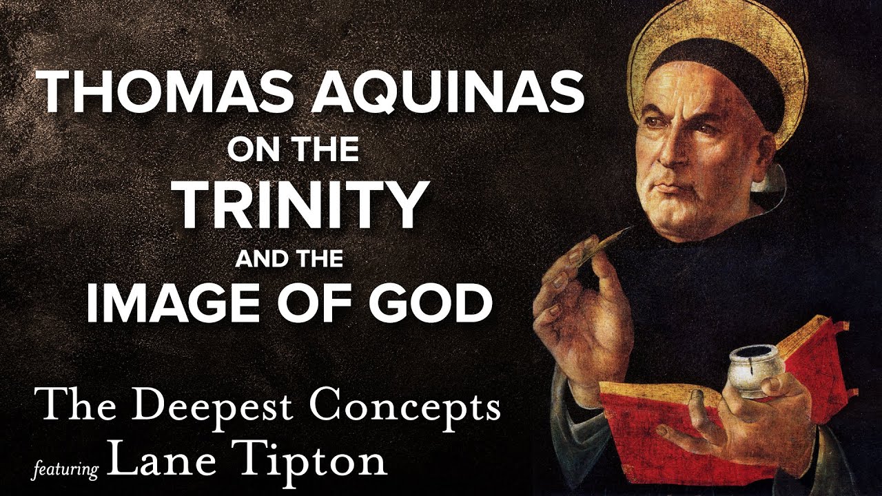Thomas Aquinas on the Trinity and the Image of God - YouTube
