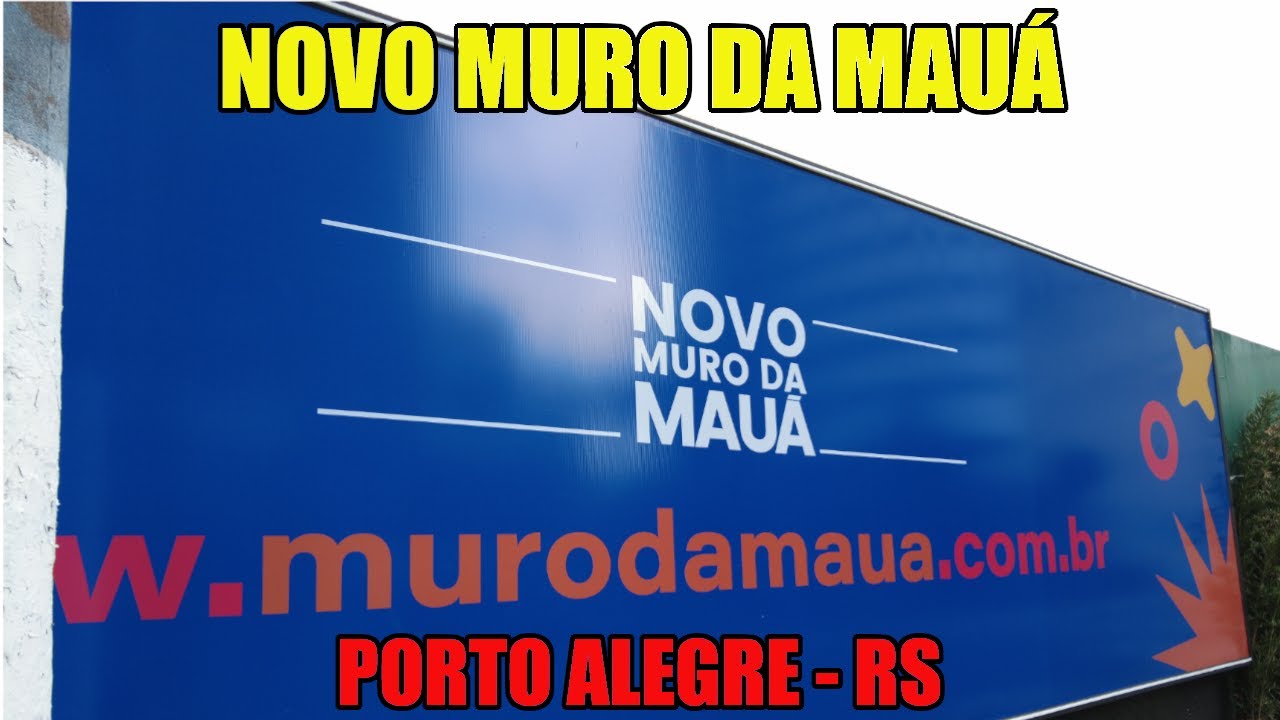 Novo muro da Mauá - Porto Alegre - RS - YouTube