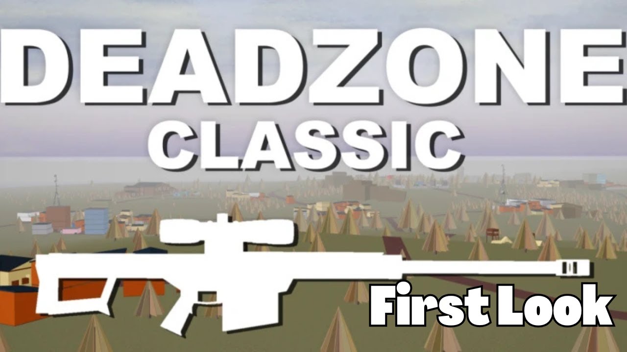 Deadzone Classic First Look Open World Zombie Survival Roblox Game DayZ ...