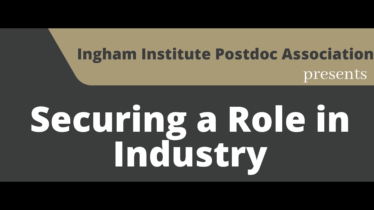 Postdoc Association: Securing a Role in Industry - 19 May 2021 - YouTube