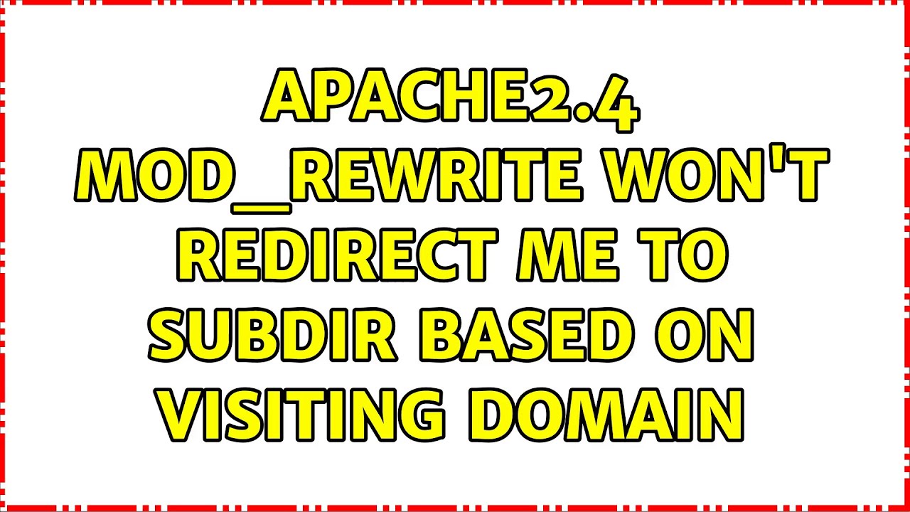 Apache2 4 Mod rewrite Won t Redirect Me To Subdir Based On Visiting apache2-4-mod-rewrite-won-t-redirect-me-to-subdir-based-on-visiting