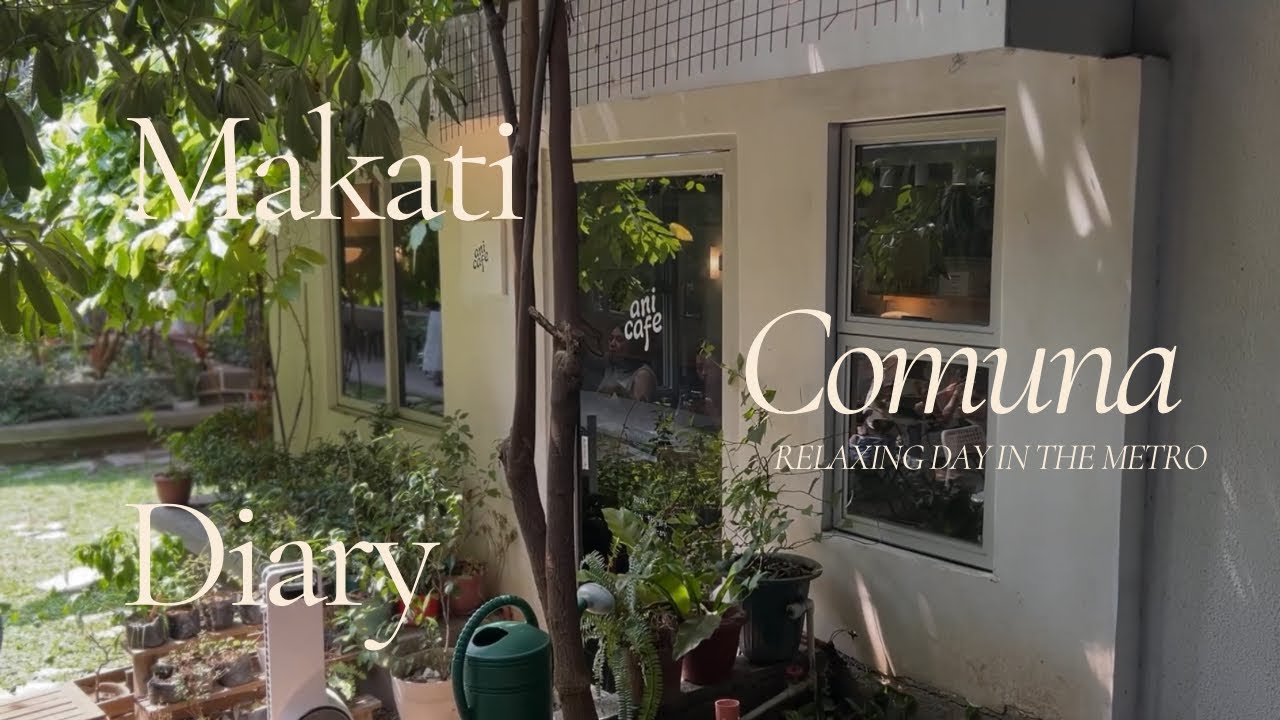 a day in makati | slow moments at comuna — a creative hub for artists ...
