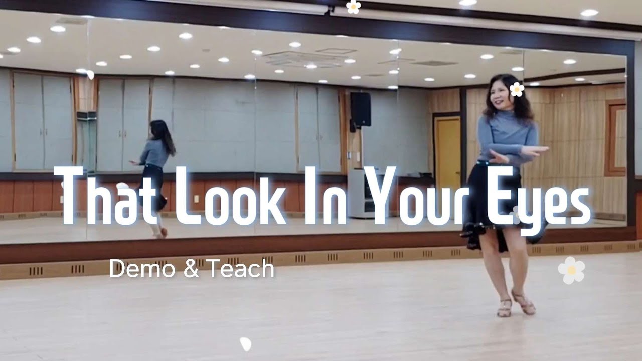That Look In Your Eyes / Beginner - Line Dance (Dance & Teach) - YouTube
