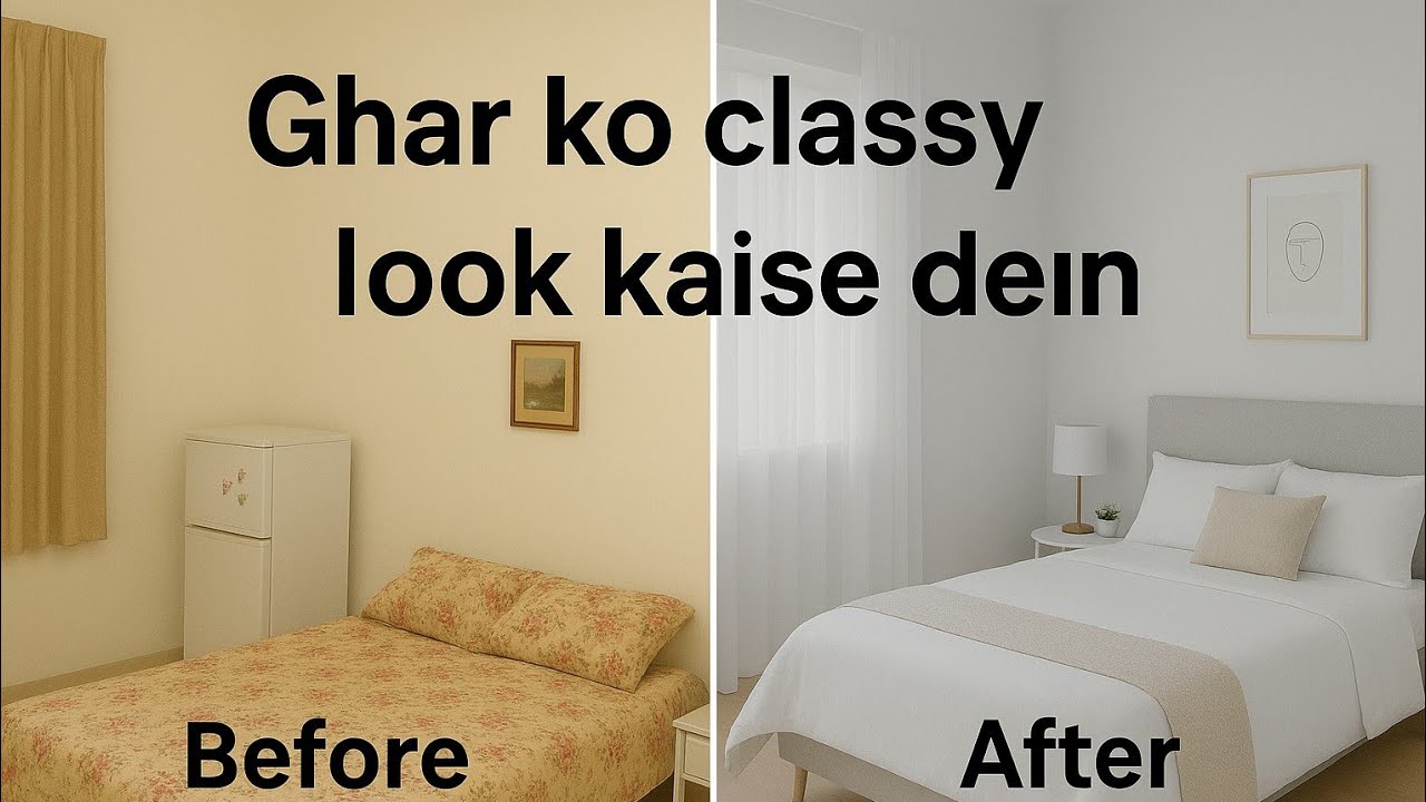 “Ghar Ko Classy Look Kaise Dein | Simple Ghar Ko Stylish Banane Ka ...