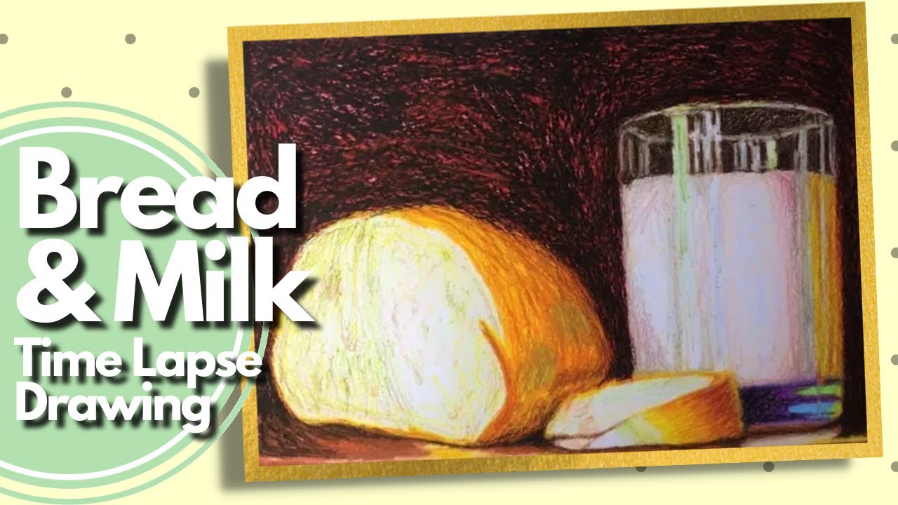 Bread & Milk / Still Life / Oil Pastel Drawing - YouTube