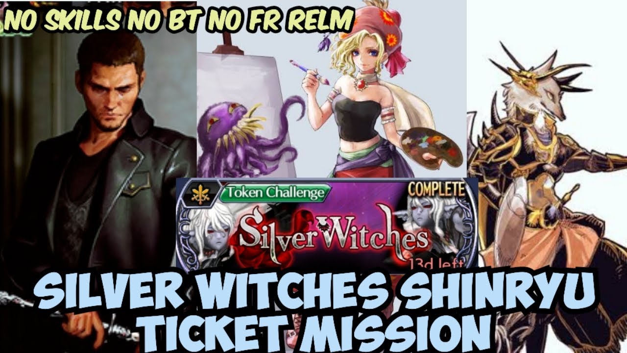 [DFFOO] OPERA OMNIA - SILVER WITCHES SHINRYU TICKET MISSION - NO SKILLS ...