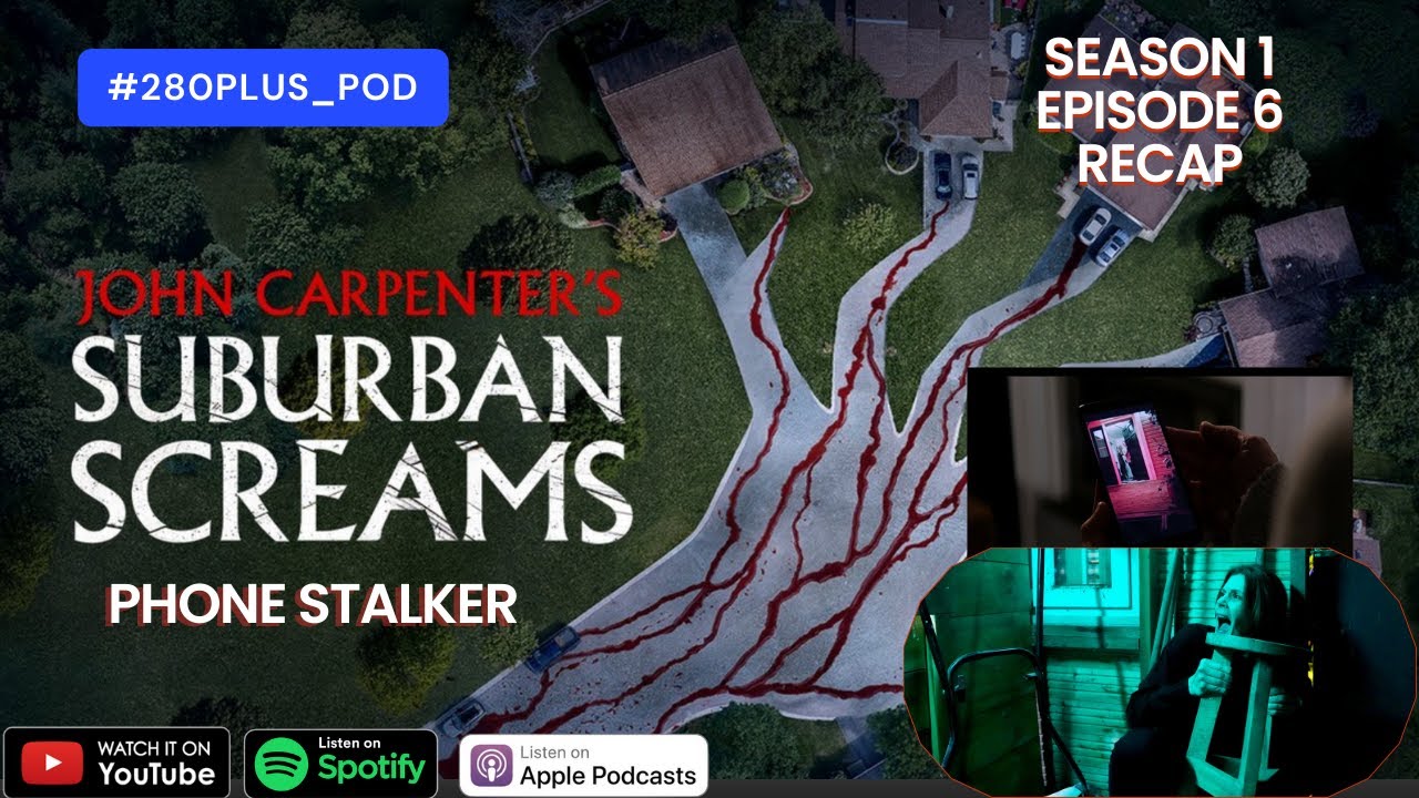 Suburban Screams Recap Episode 6 The Phone Stalker | Unscripted Horror ...