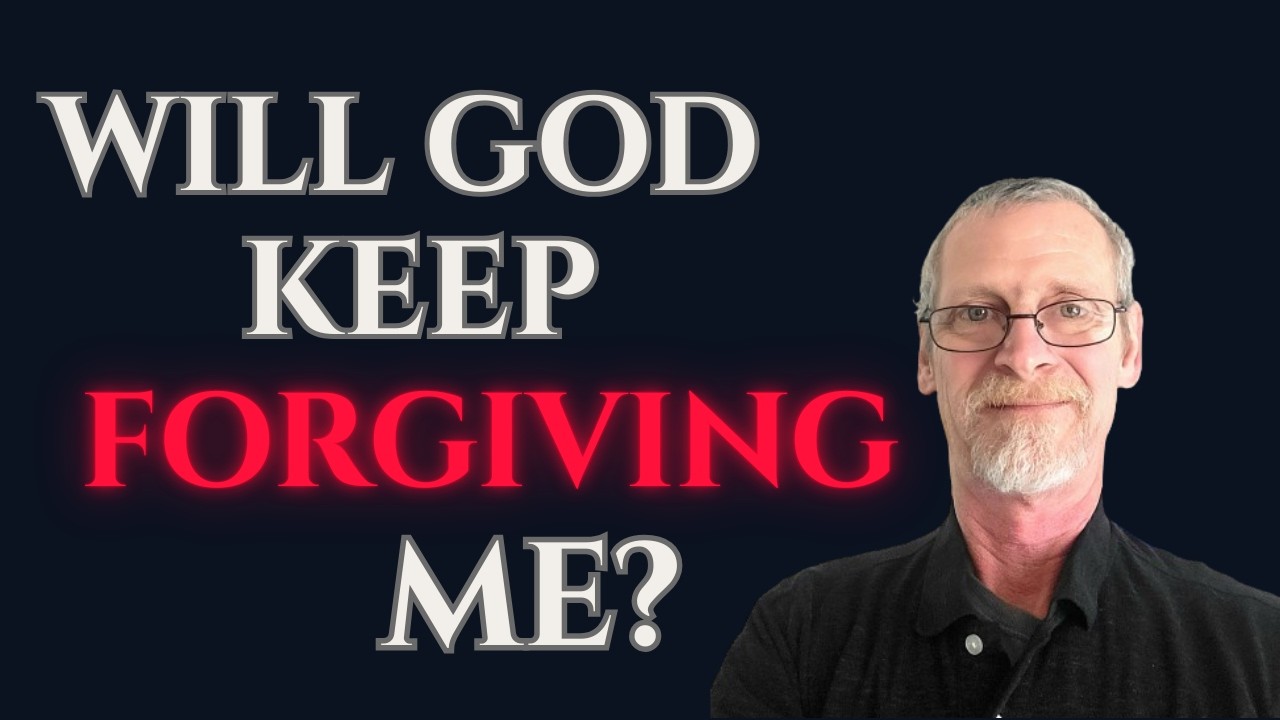 I Keep Sinning. Will God Keep Forgiving Me? - YouTube