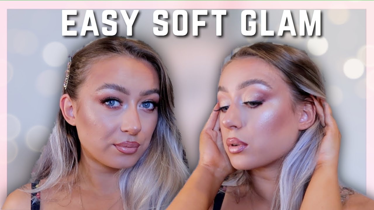 How To EASY SOFT GLAM Makeup Tutorial | On Trend Makeup for Beginners ...