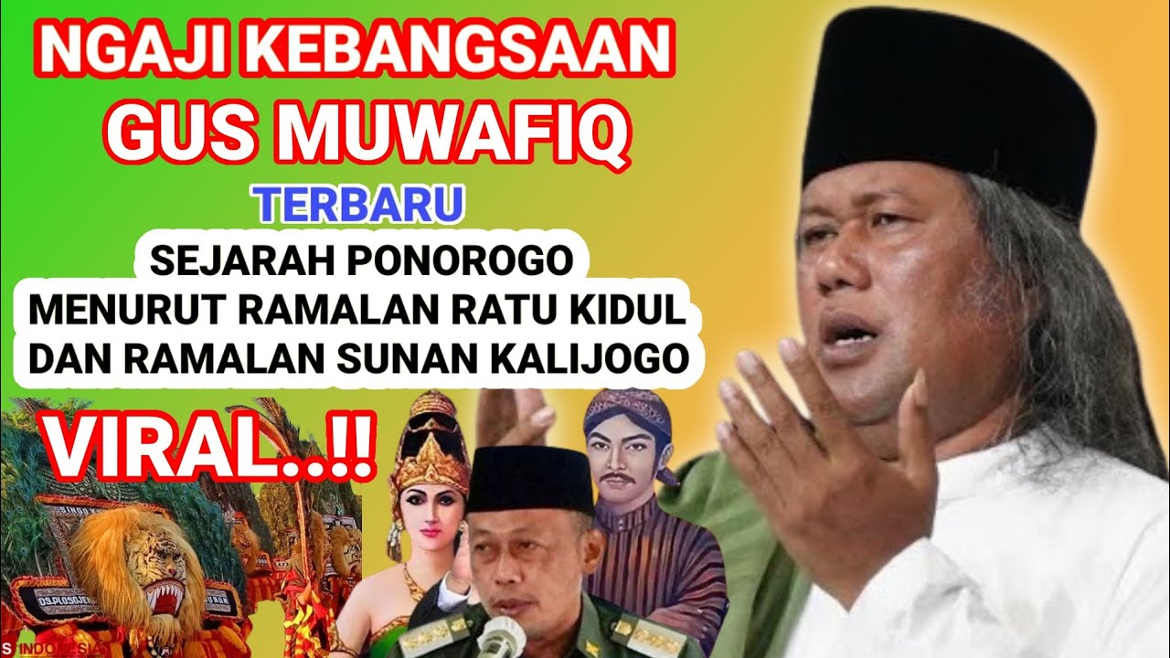GUS MUWAFIQ TERBARU || NGAJI KEBANGSAAN LIVE PONOROGO - YouTube
