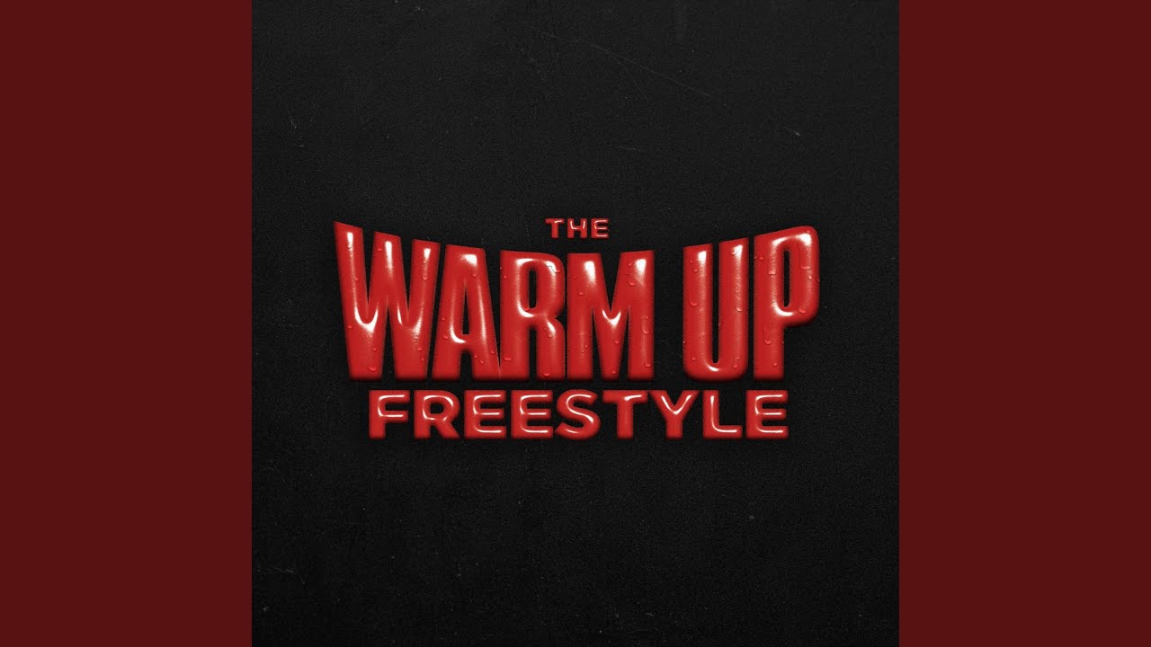 The Warm Up Freestyle - YouTube