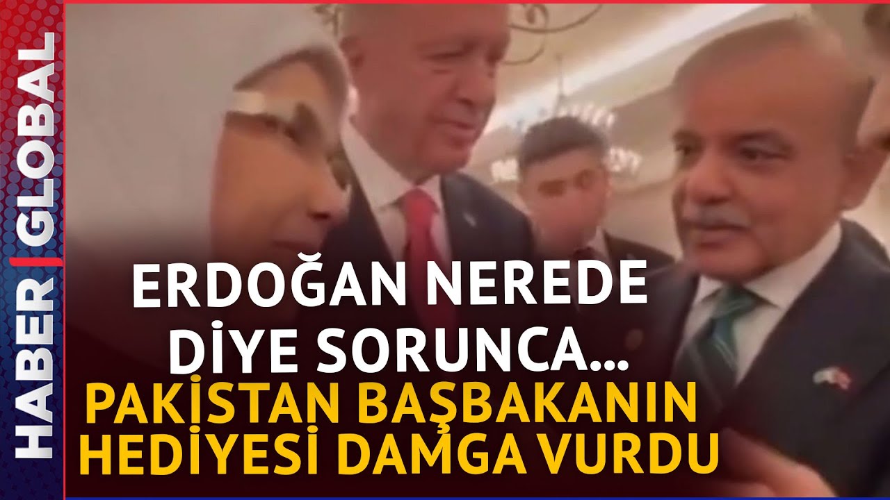Erdoğan "Nerede" Diye Sorunca... Pakistan Başbakanın Hediyesi Gündem ...