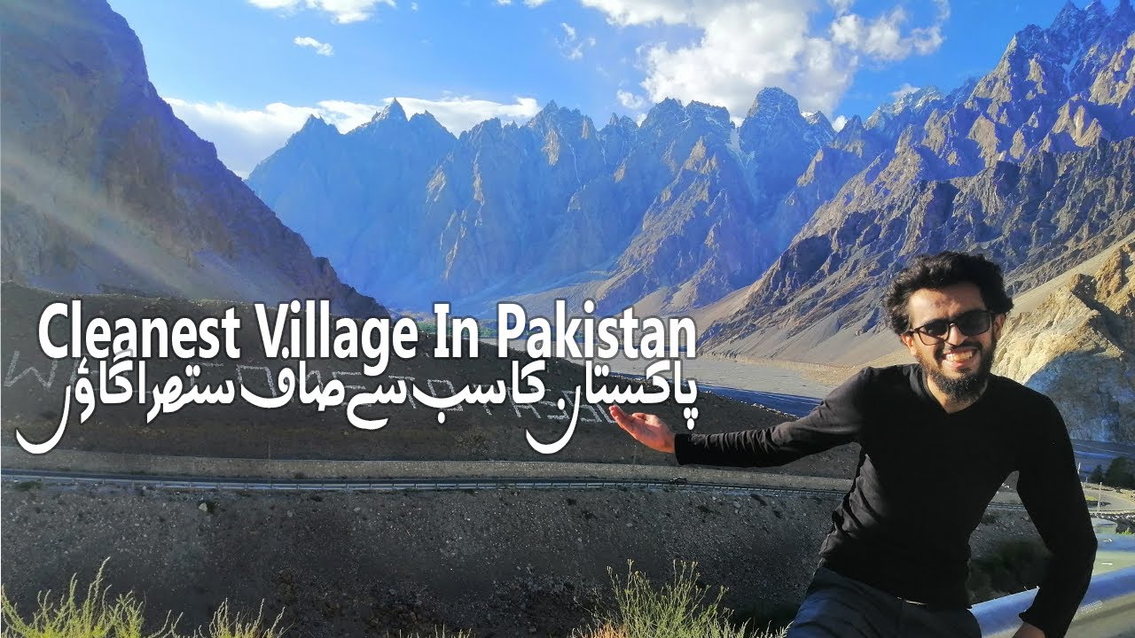 Most clean village in Pakistan | Gilgit Baltistan Vlog | Salman Travel ...