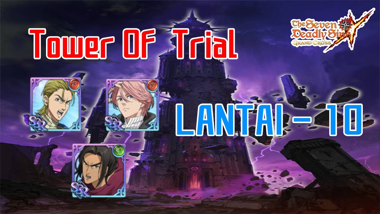 Tower Of Trial Floors 10 Boss Trio | Howzer Griamore Gilthunder | Seven ...