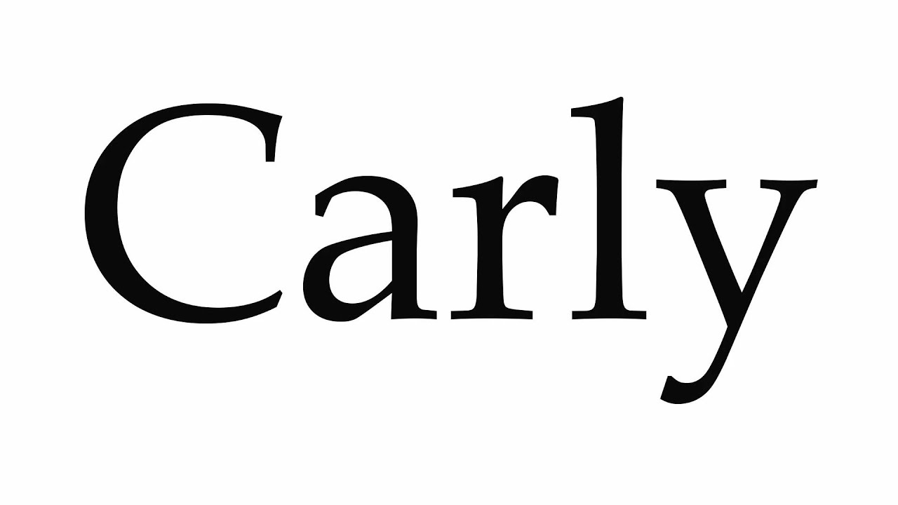 How to Pronounce Carly - YouTube