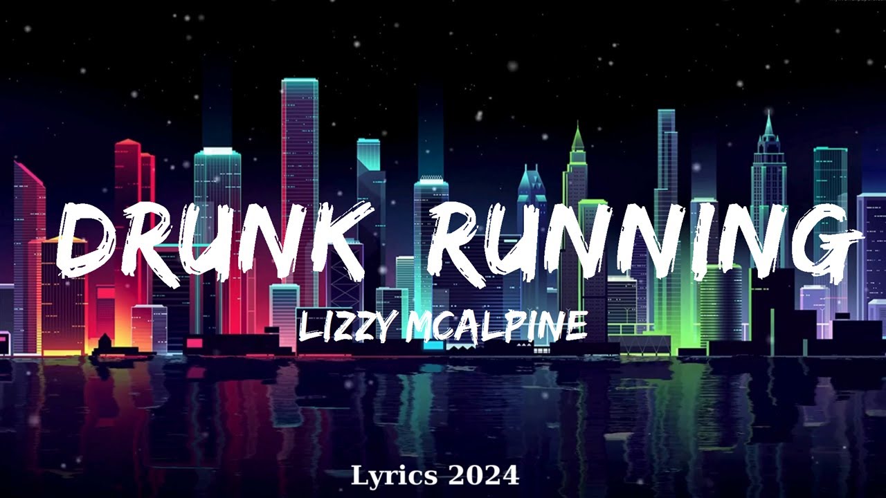 Lizzy McAlpine - Drunk, Running || Music Shane - YouTube
