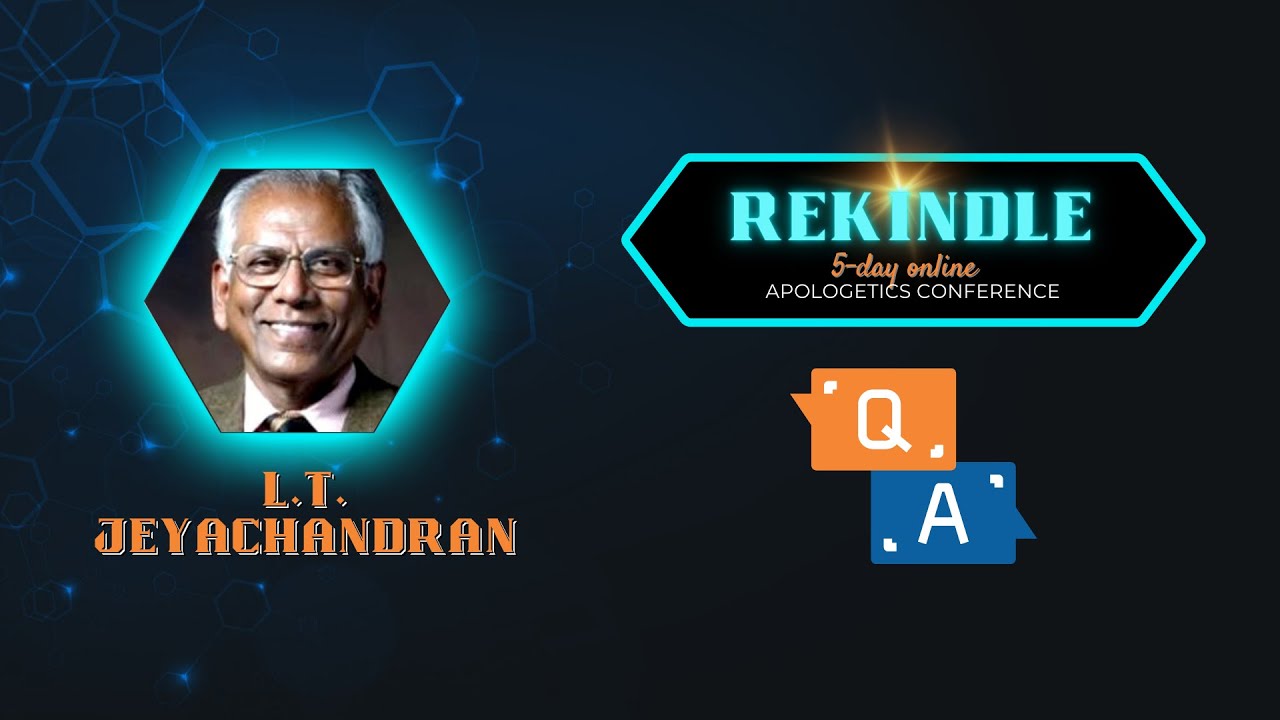 Q&A L.T. Jeyachandran - WHAT IS SUBORDINATIONISM? | Rekindle Conference ...